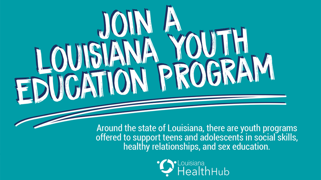 Louisiana Youth Education Program - Louisiana Health Hub - STI/HIV ...